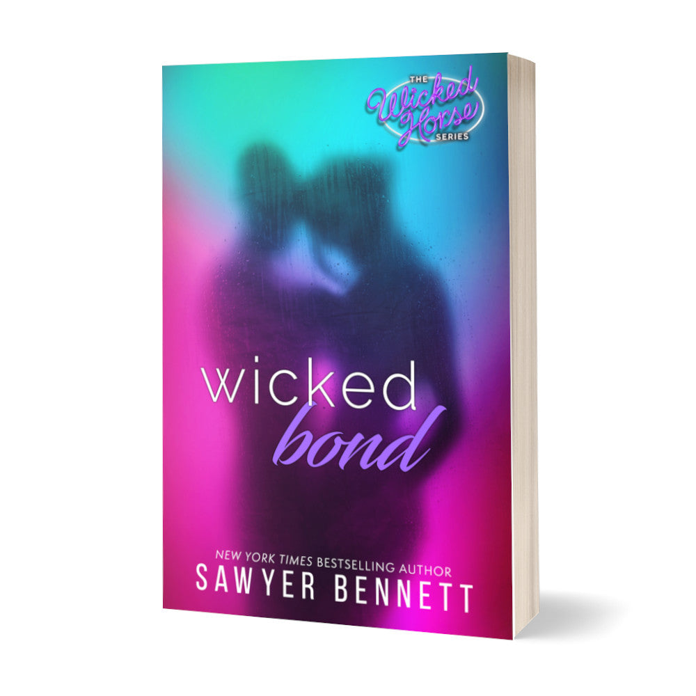 Wicked Bond (Paperback) – Sawyer Bennett